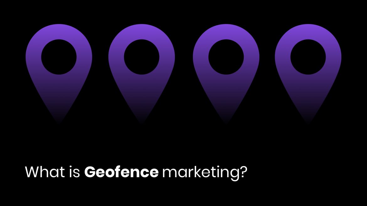What Is Geofence Marketing (aka “Geofencing”)? - THE rAVe Agency