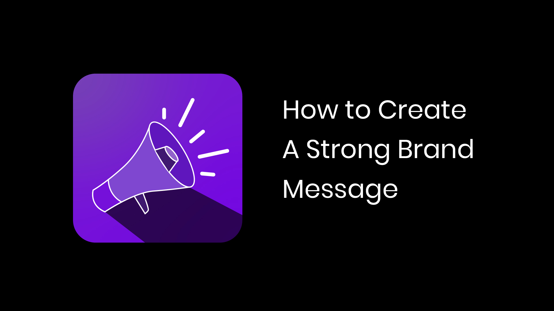 How to Create a Strong Brand Message - THE rAVe Agency